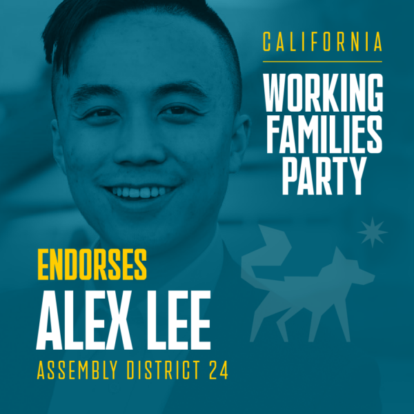 California Squad: Alex Lee - Working Families Party