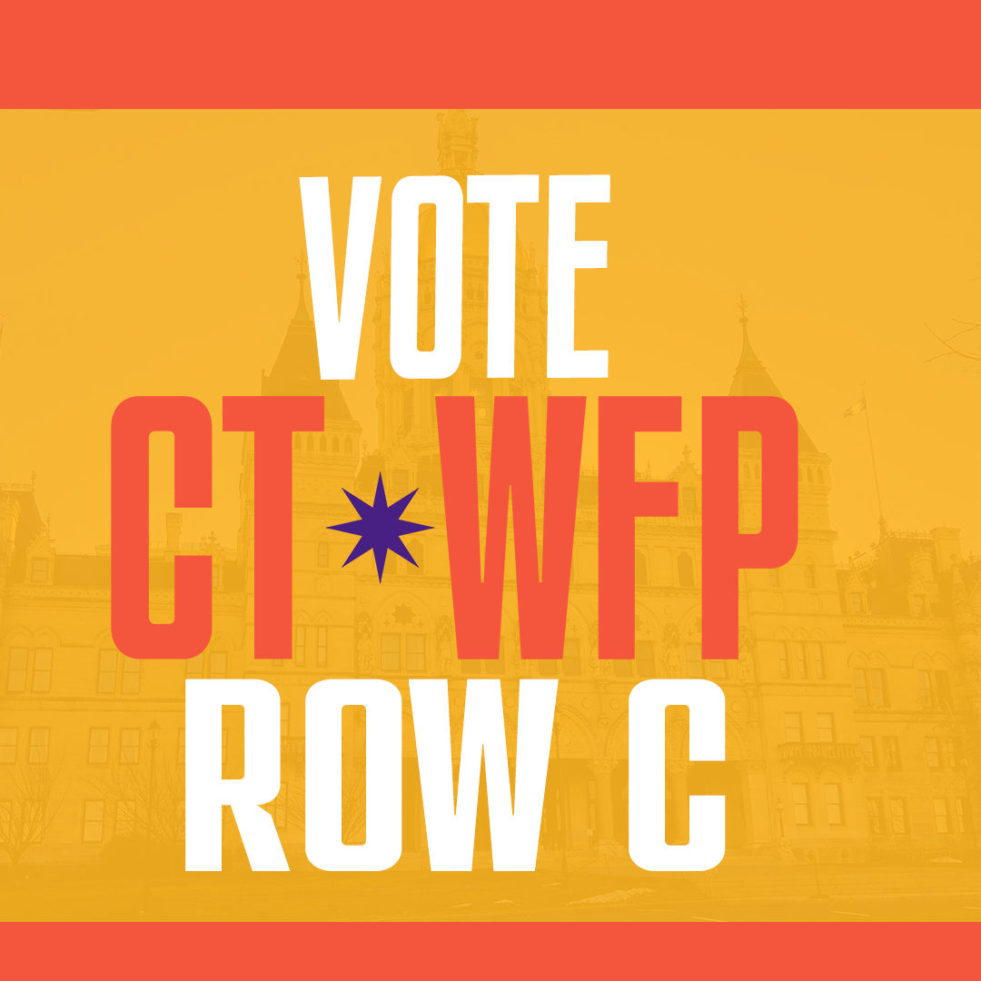 Connecticut, Vote Row C! Vote Working Families Party! - Working ...