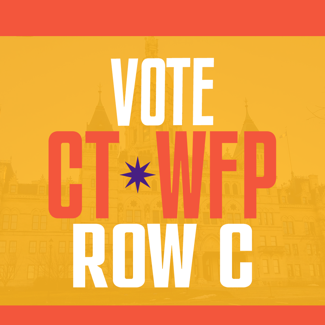 Connecticut, Vote Row C! Vote Working Families Party! - Working ...